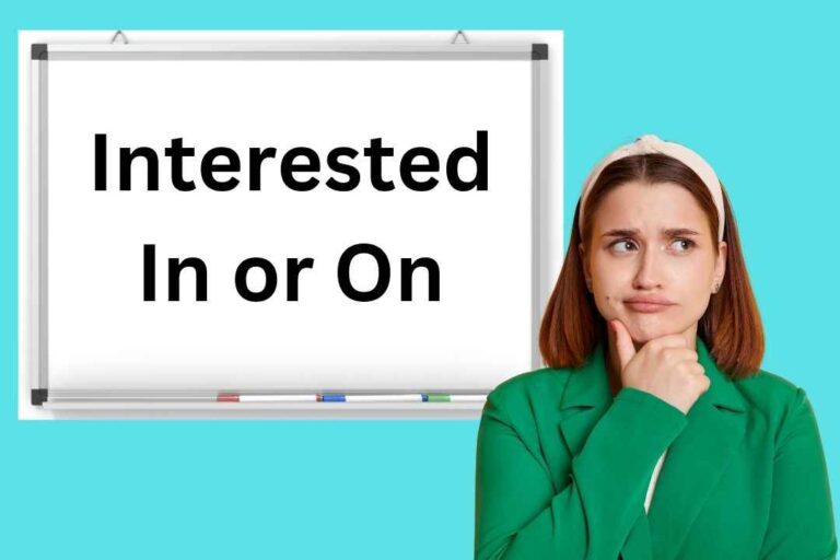 Interested In or On? 7 Simple Examples to Know in 2025