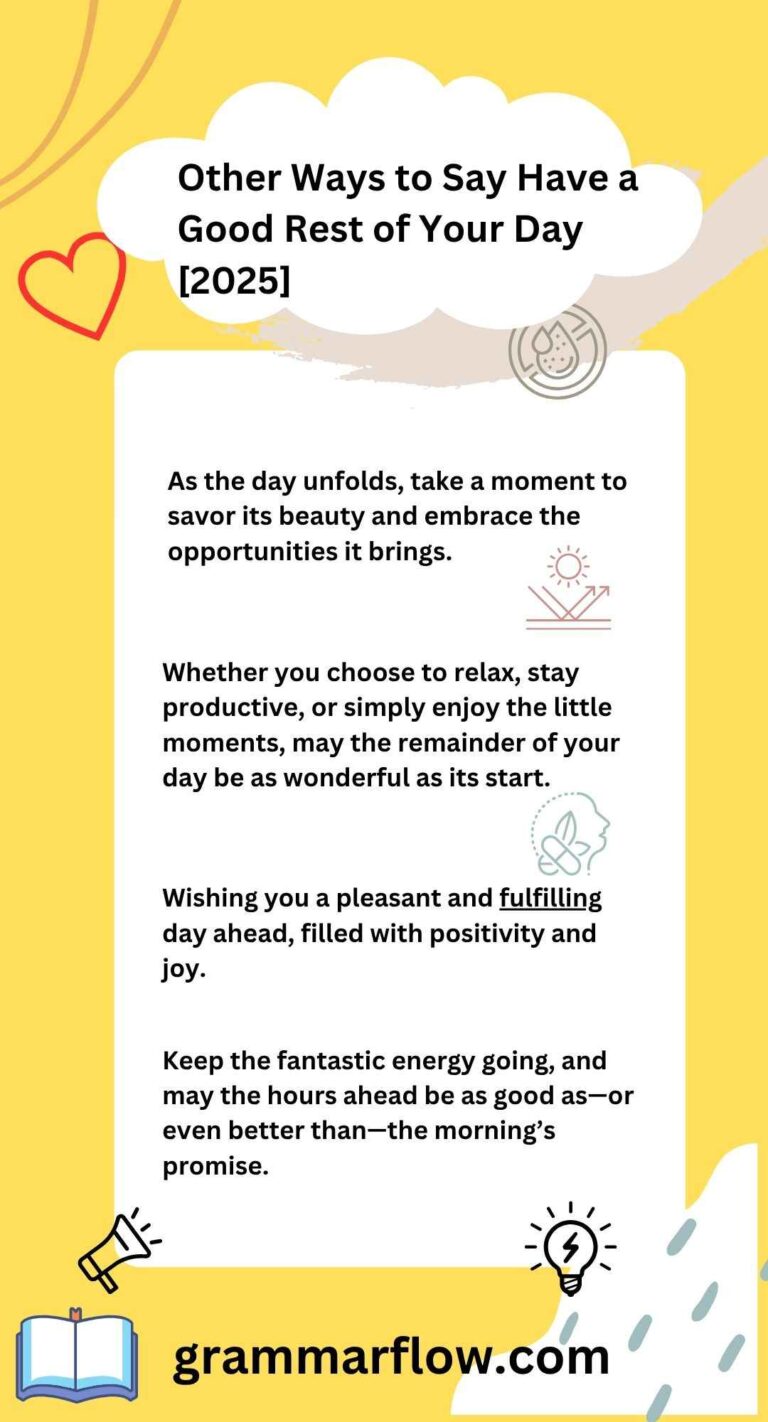 Top Other Ways to Say Have a Good Rest of Your Day [2025]